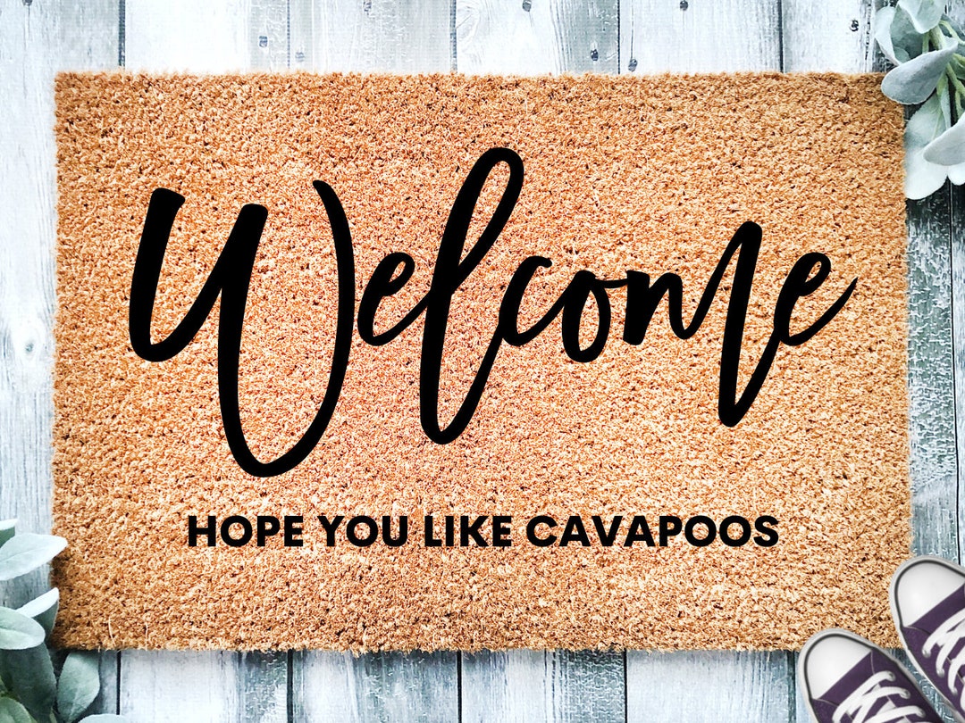 Hope You Like Cavapoos Doormat Cavapoo Welcome Mat Funny - Etsy