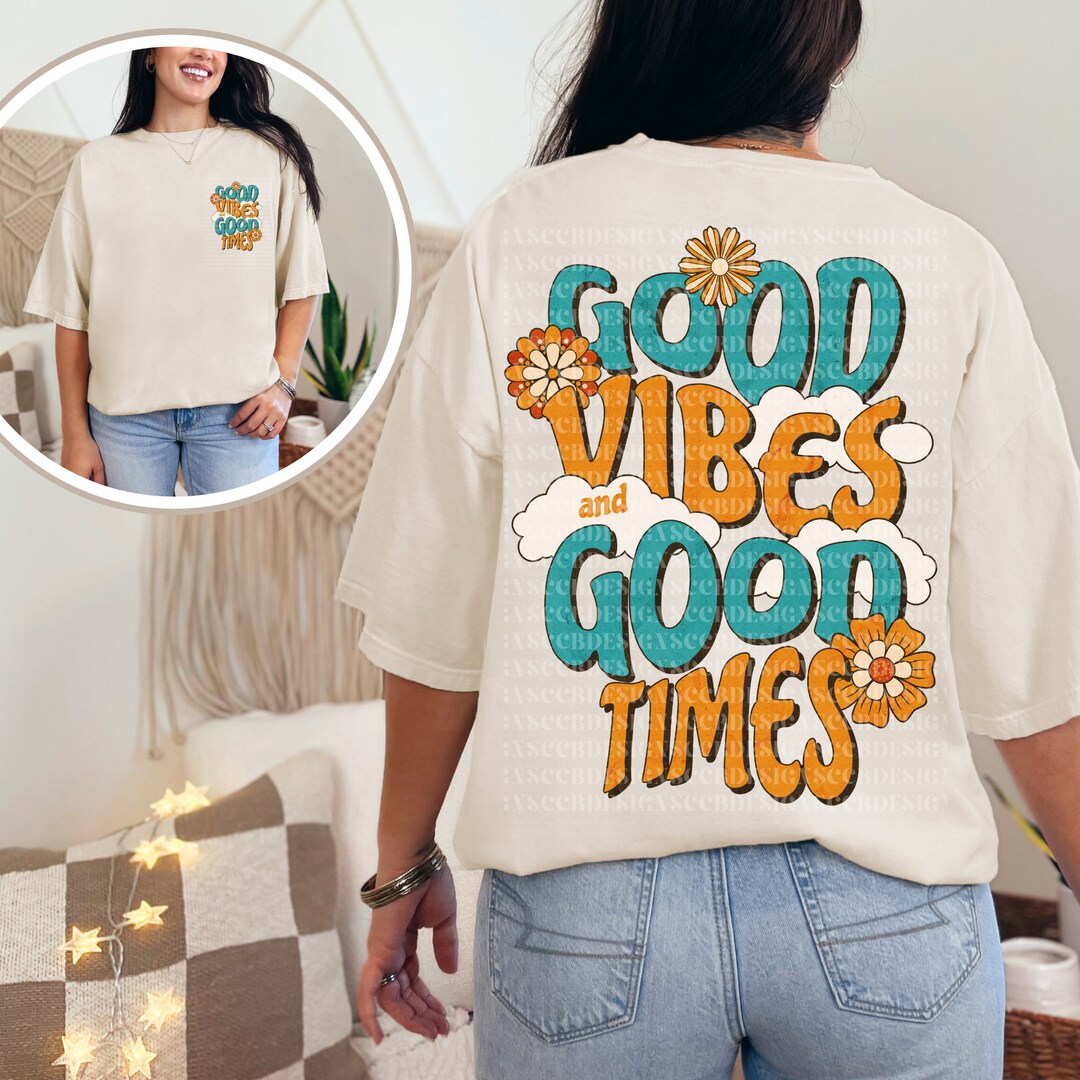 Good Vibes and Good Times PNG Groovy PNG Retro Sublimation Digital ...