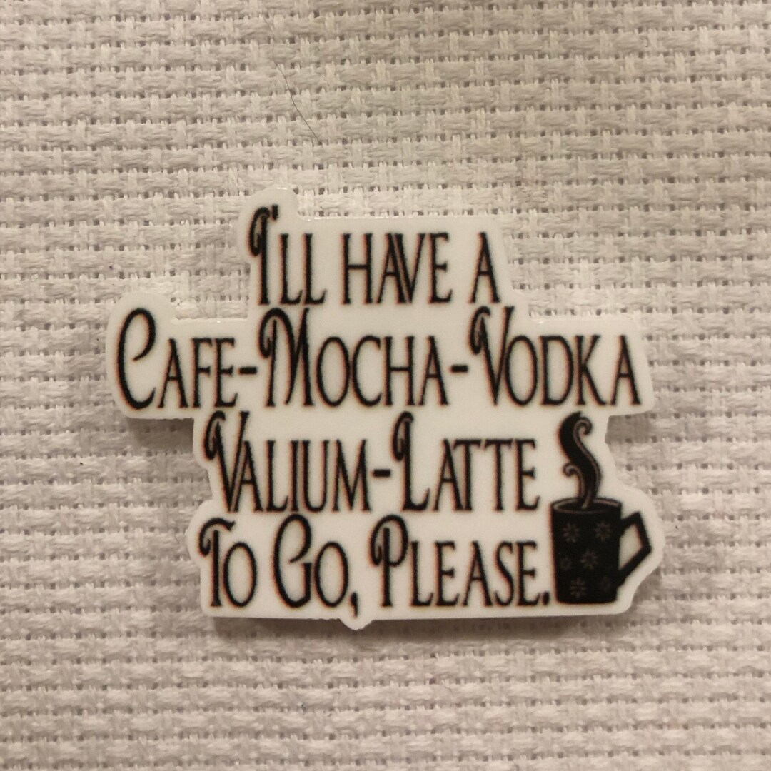 Vodka Valium Latte, Cross Stitch, Embroidery and Planner Accessory ...