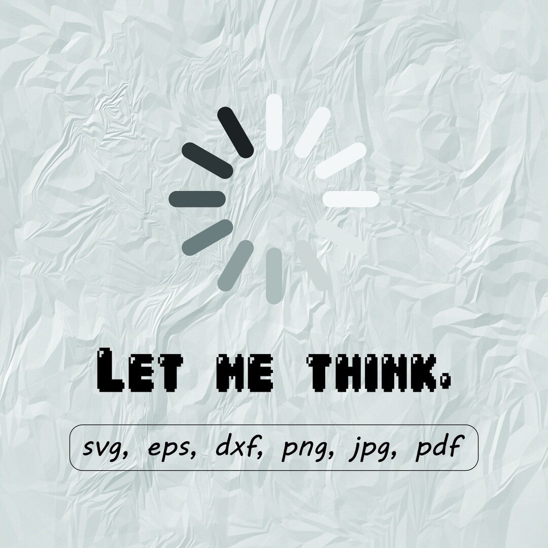 Let Me Think Svg, Computer Programmer Svg, Computer Digital File ...