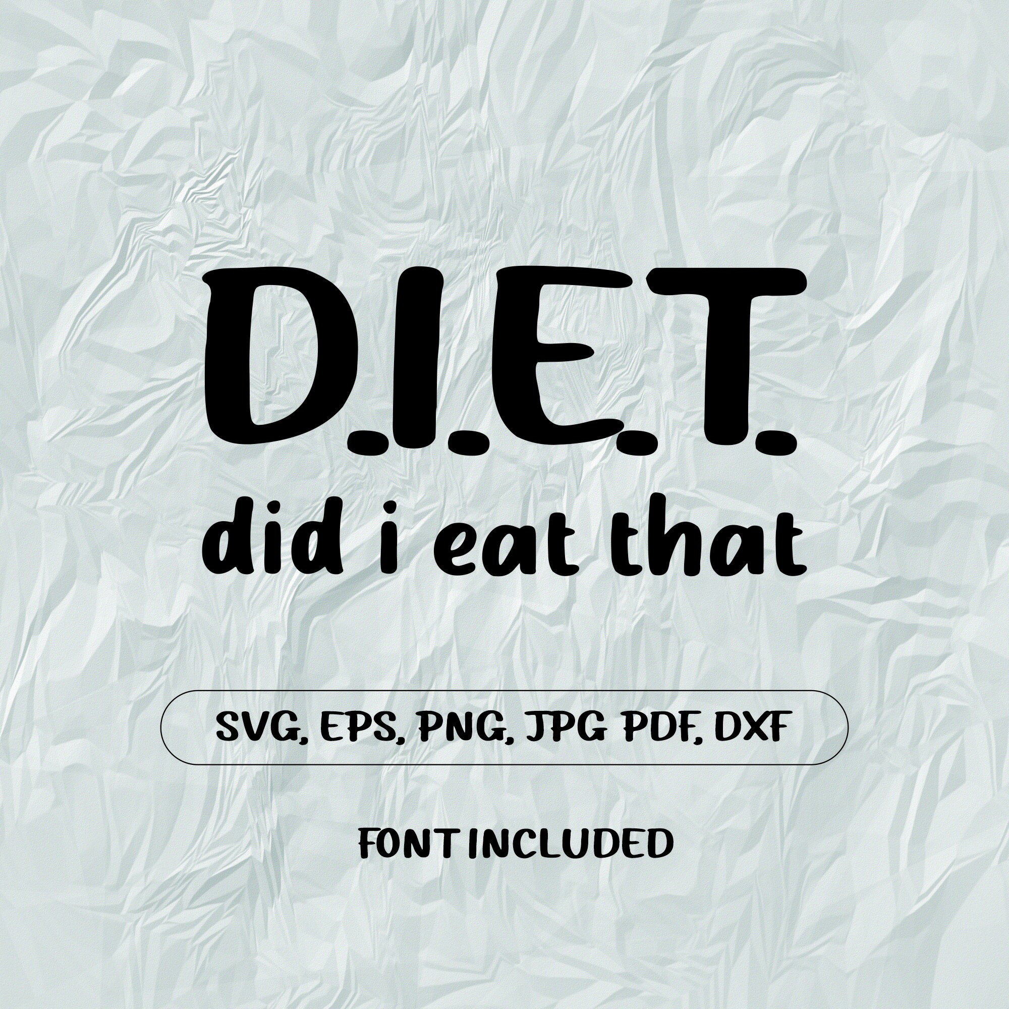 Diet Svg, Food Lover Svg, Health Svg, Funny Quote, Funny Saying Svg ...