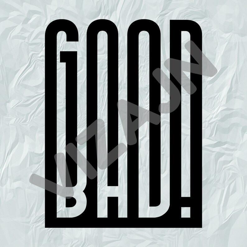 Good Bad Svg, Svg File for Cricut, Sublimation, Cricut Svg, Svg Design ...
