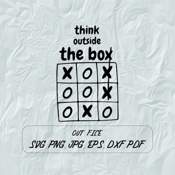 Think Outside the Box Svg Shirt Design Cricut File Cut | Etsy
