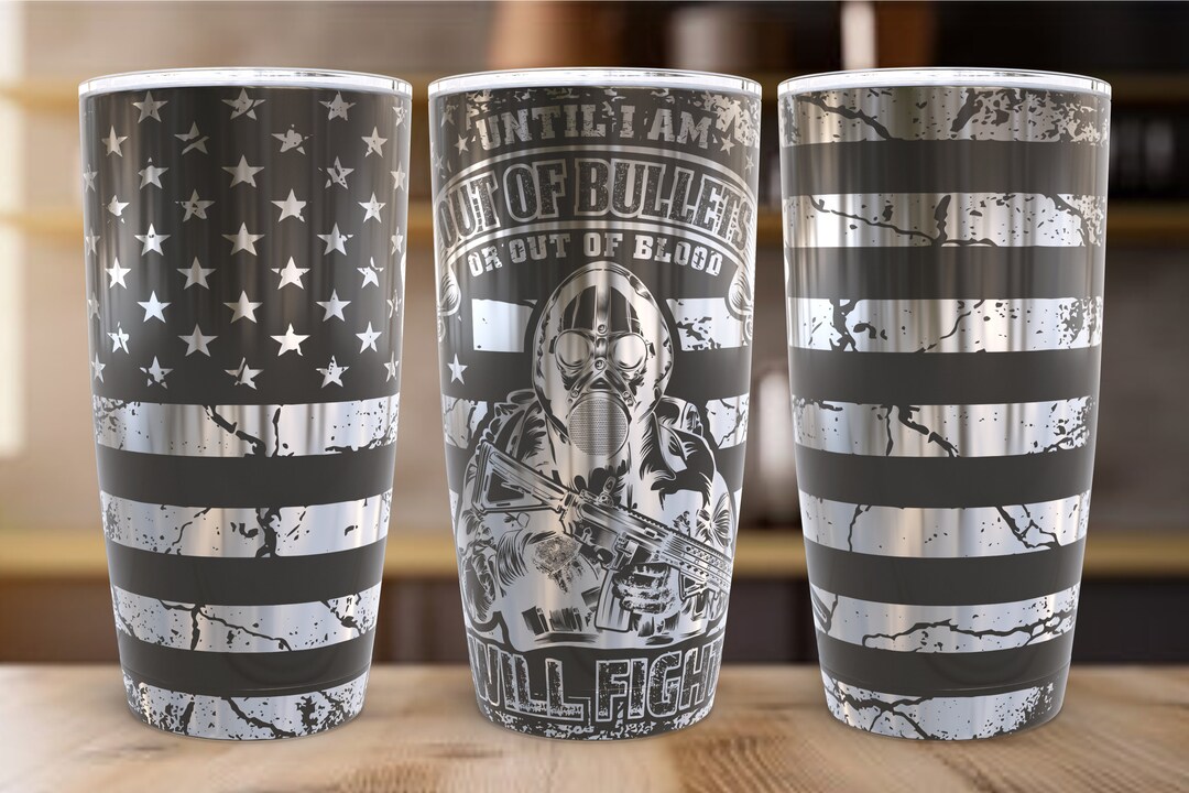 Freedom Flag Fight Out of Bullets Engrave Wrap File SVG for 40oz 20oz ...