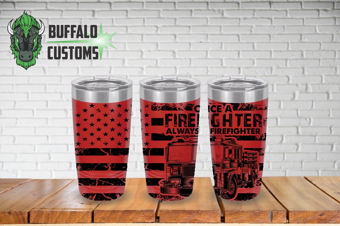 Once a Fireman Fire Fighter Engrave Wrap File SVG for 40oz 20oz 22oz ...