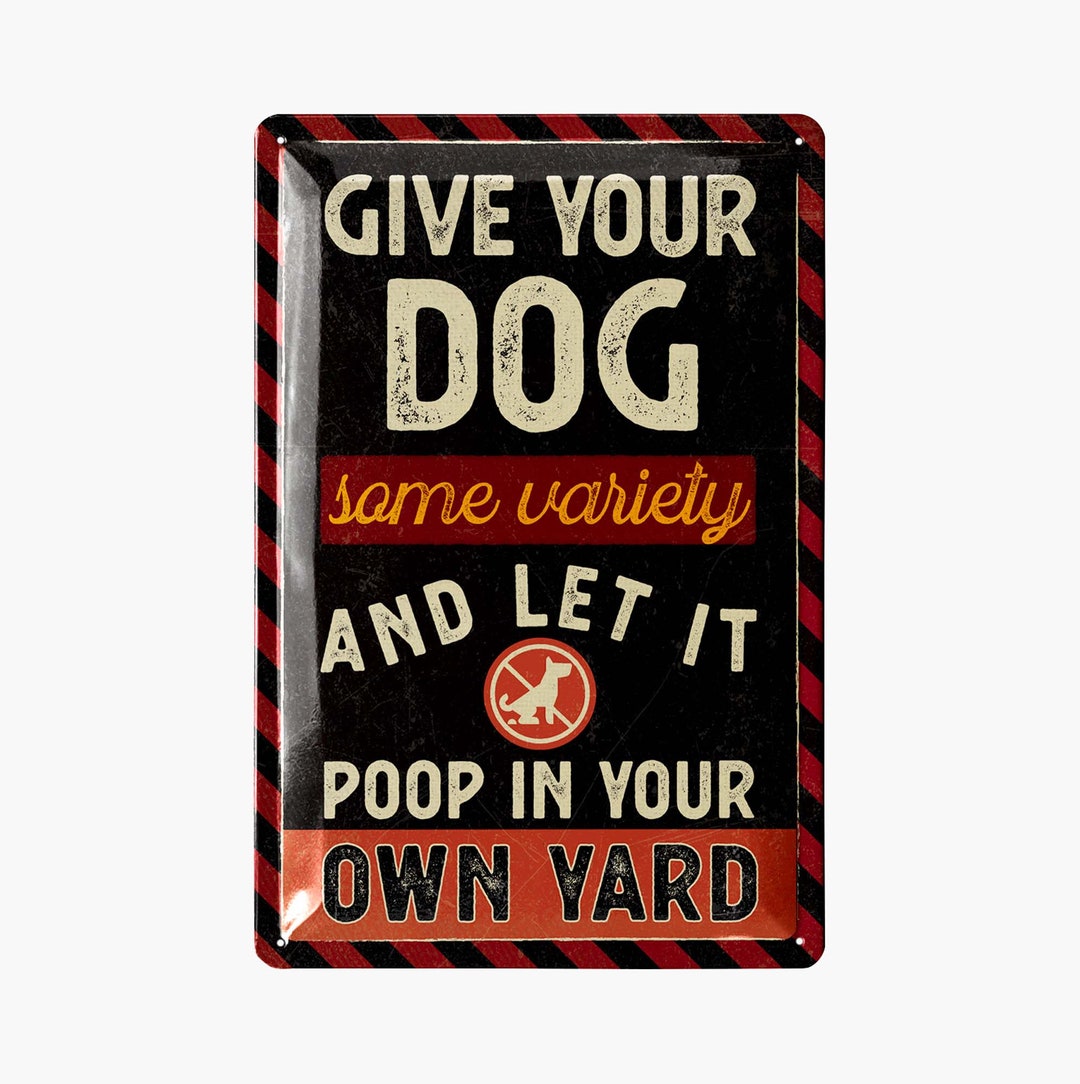 Retro Metal Sign Dog Sign Dogs Pooping Prohibited, Funny Here is No Dog ...