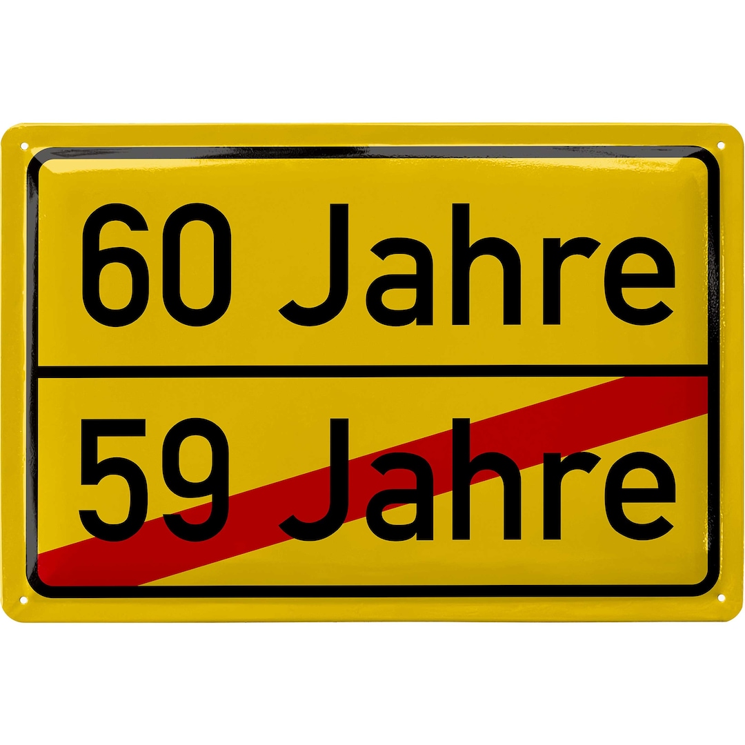 Blechschild 60 Schild Geburtstag, 60er Schild ORTSSCHILD ...