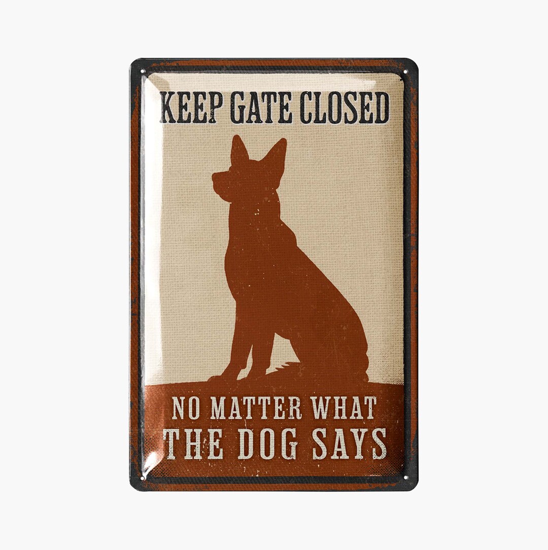 Retro Metal Sign Door Sign Dog, Keep Gate Closed, Dog Signs Warning ...