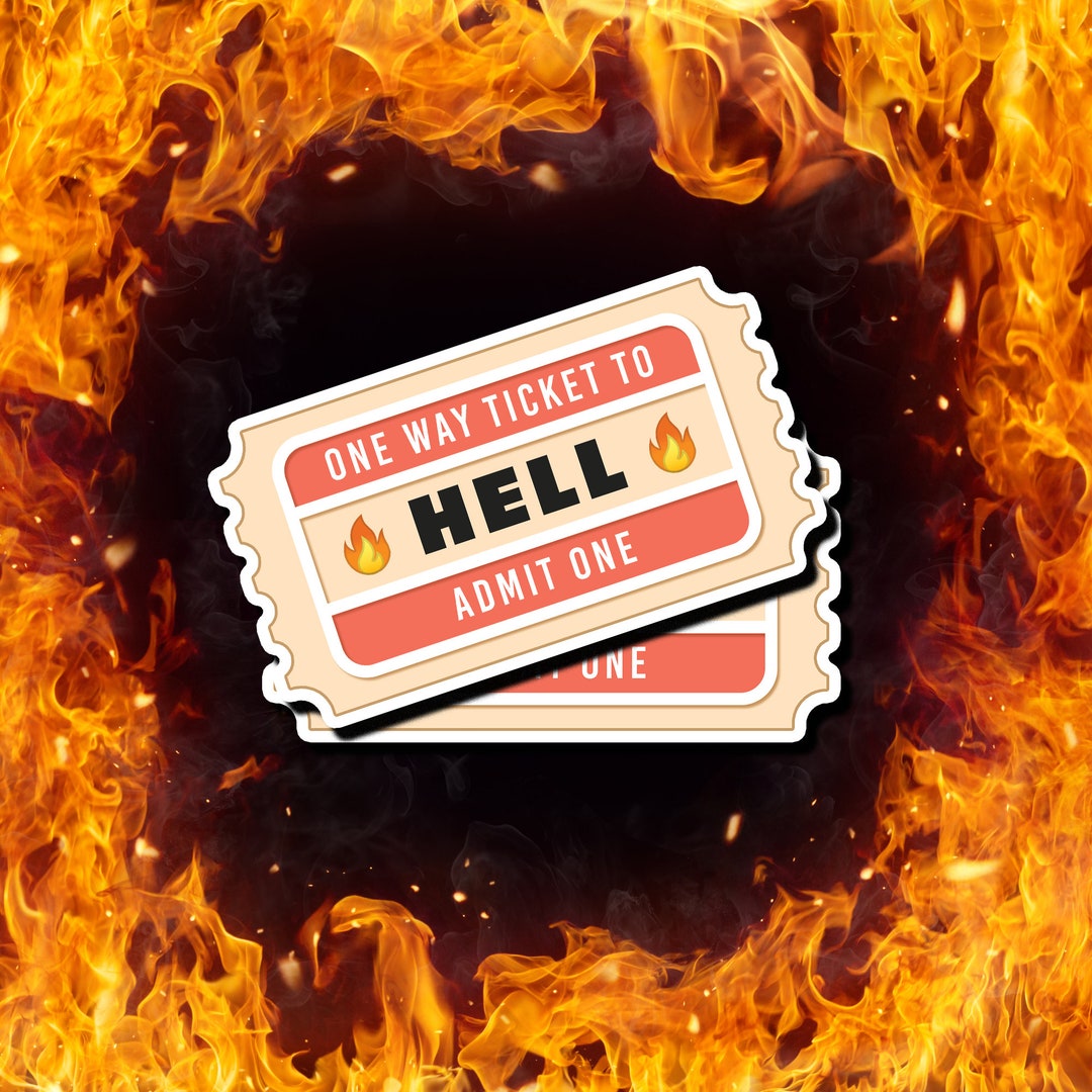 Ticket to Hell Sticker Heavy Duty Stickers Have Fun in Hell Dark Theme ...