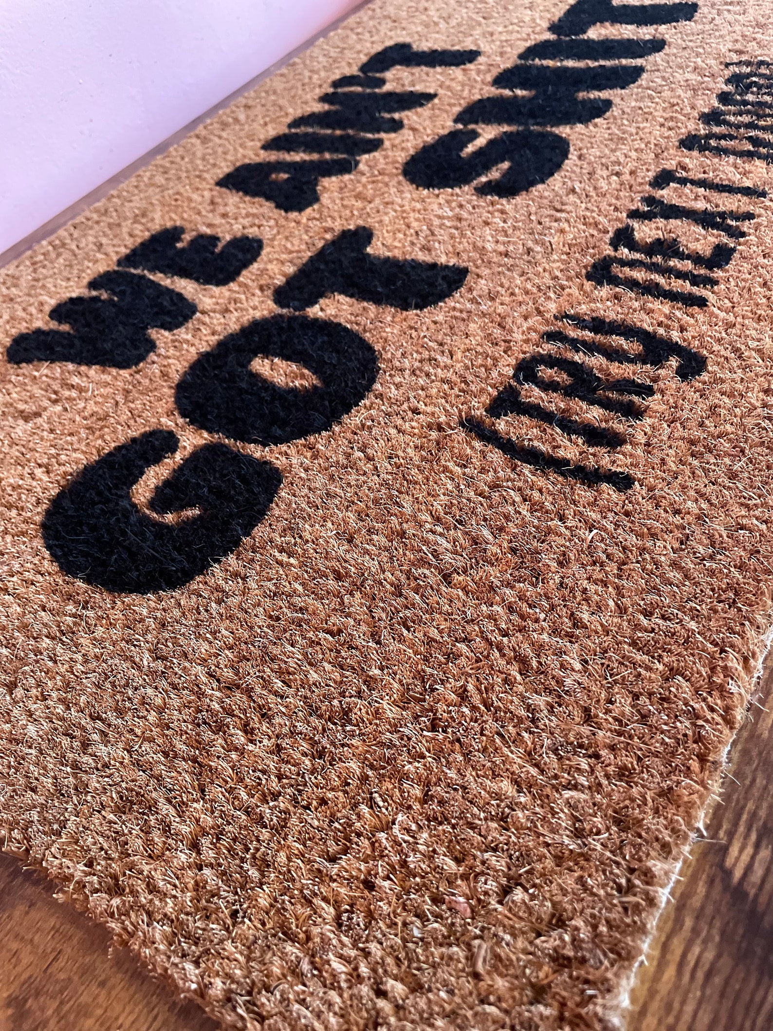 We Ain’t Got Sh*t Try Next Door Doormat, Closing Gift, Custom Doormat ...