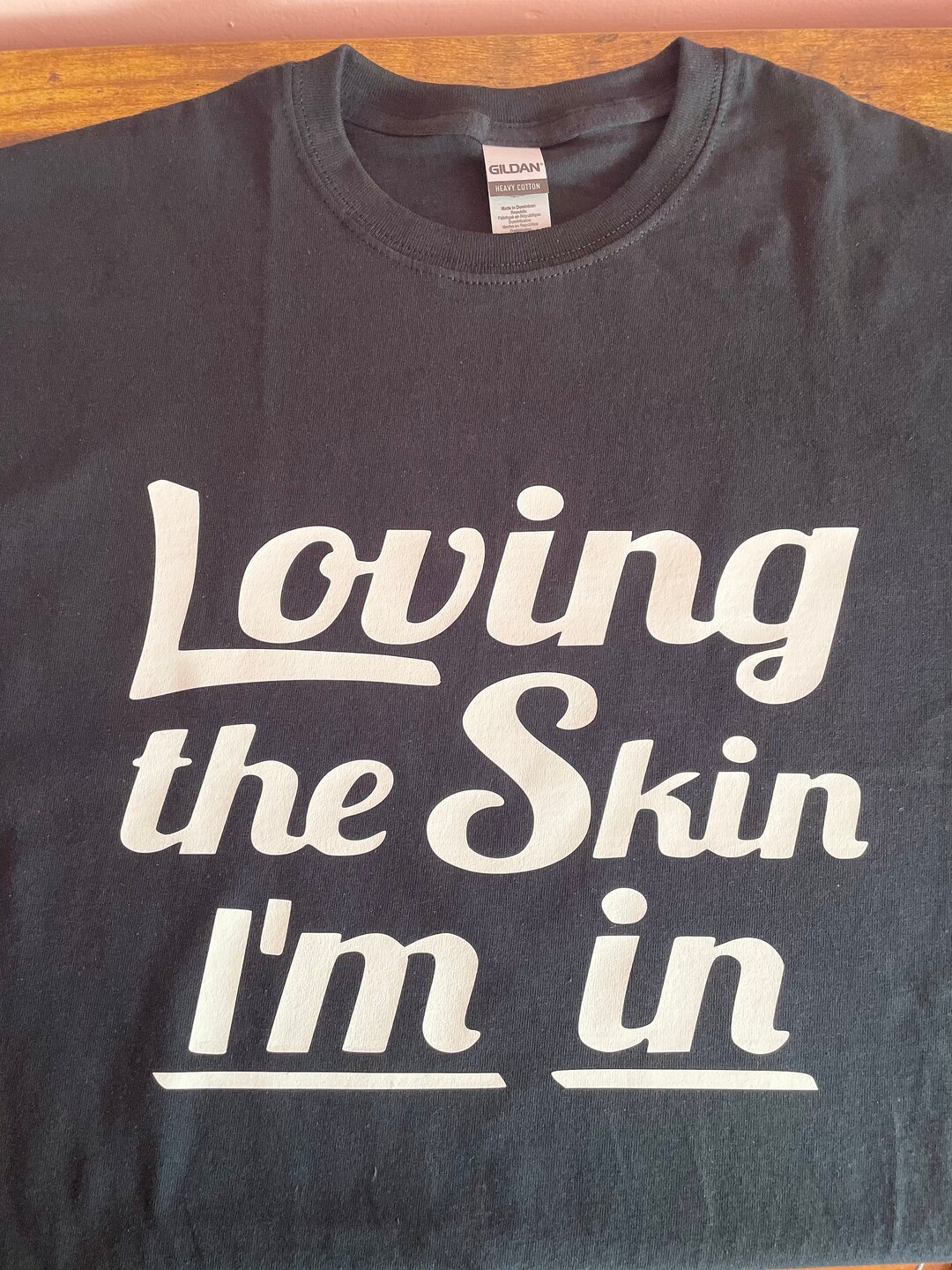 Loving the Skin I’m in Tee, Handmade, Birthday Gift, Custom T-shirt - Etsy