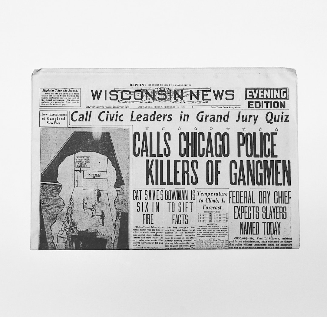 Newspaper Reprint - St. Valentine's Day Massacre: "calls Chicago Police ...
