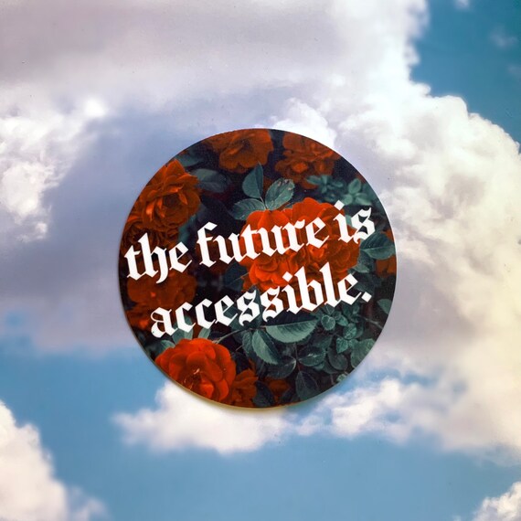 The Future is Accessible Sticker/ Anti Ableism Water Bottle - Etsy
