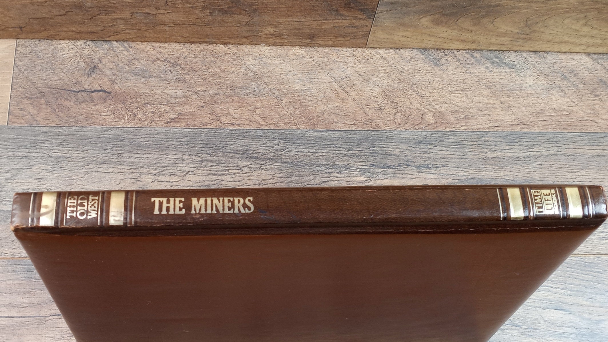 The Miners, the Old West Book Series 1981 Time Life Books Western ...