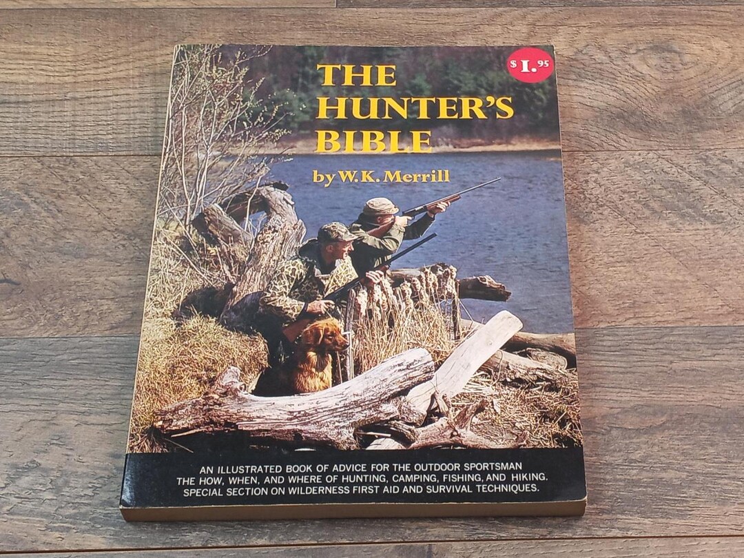 The Hunters Bible by W.K. Merrill 1968 Illustrated Paperback - Etsy