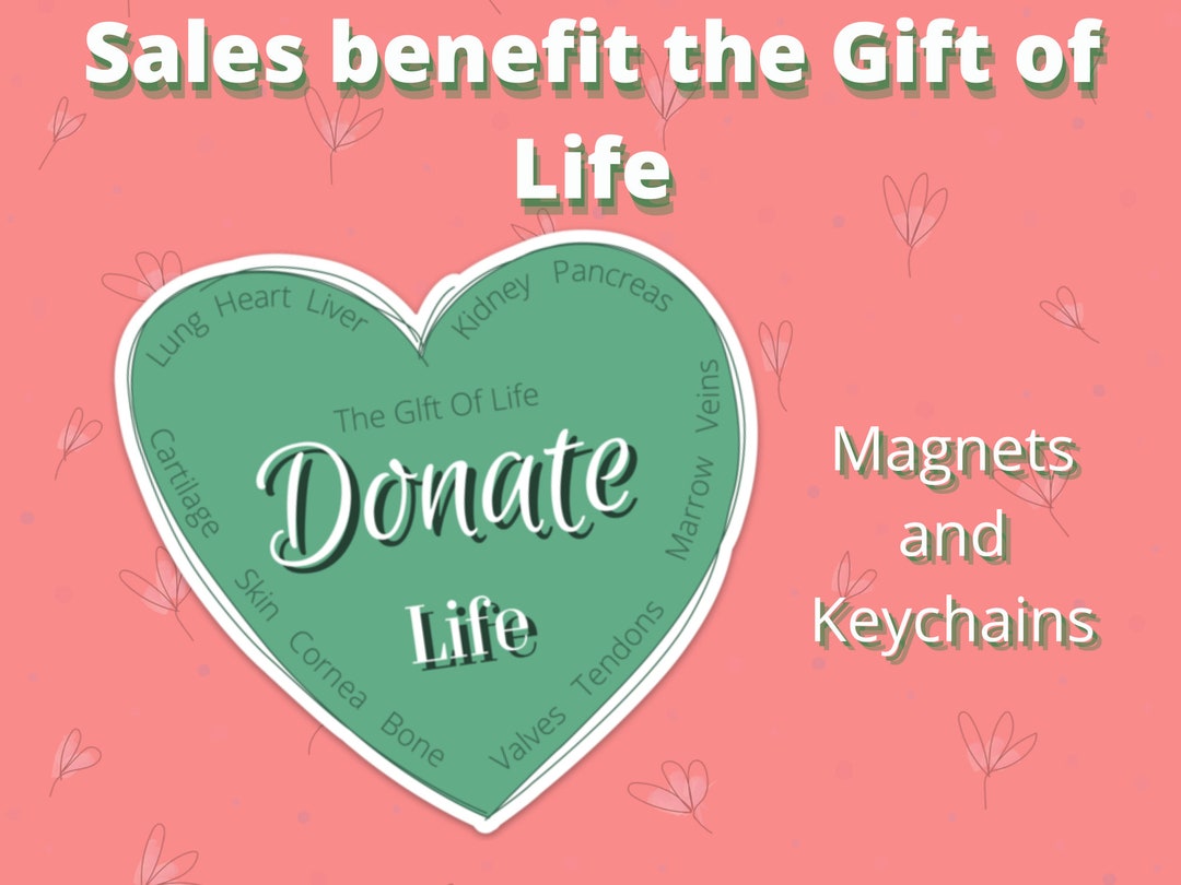 Donate Life Fundraiser | Keychain and Magnet | Sales Benefit the Gift ...