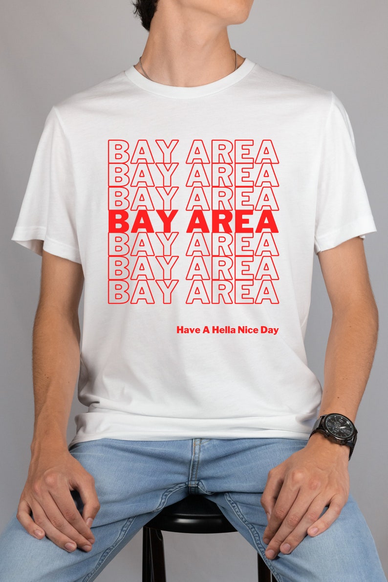 Bay Area Thank You Grocery Bag Graphic Tee White Have a Hella Nice Day ...
