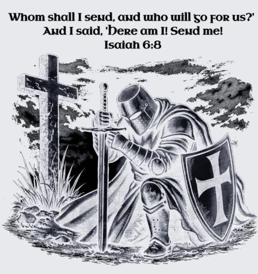 Christian Knight Engraving – Kneeling Warrior of Faith With Isaiah 6:8 ...