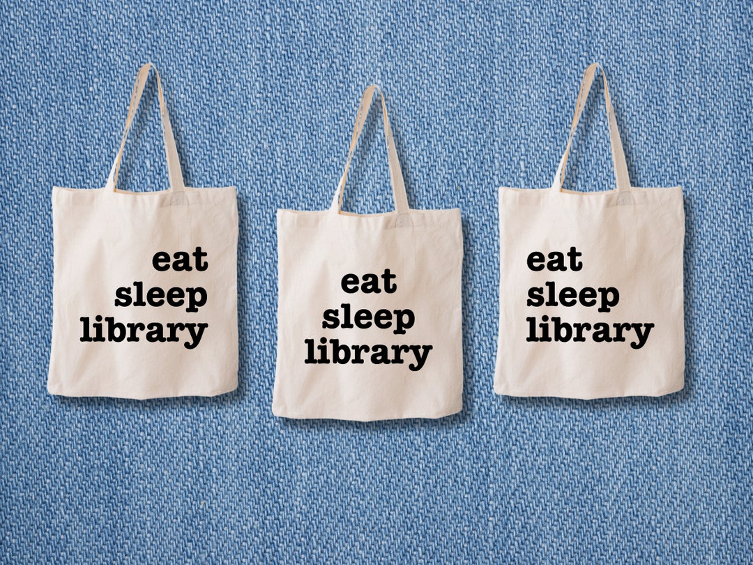 Library Tote Bag Eat Sleep Library Book Bag Literature Tote Gift Reader ...