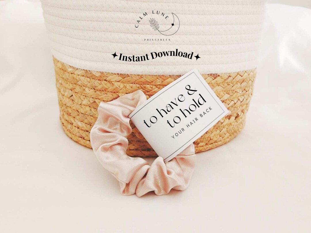 Bridesmaid Scrunchie Tag | Printable Scrunchie Tag | to Have and to ...