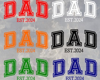 Dad Est 2024 Svg, Dad Varsity Svg, Dad Est 2024 Png, Daddy Est 2024 Svg ...