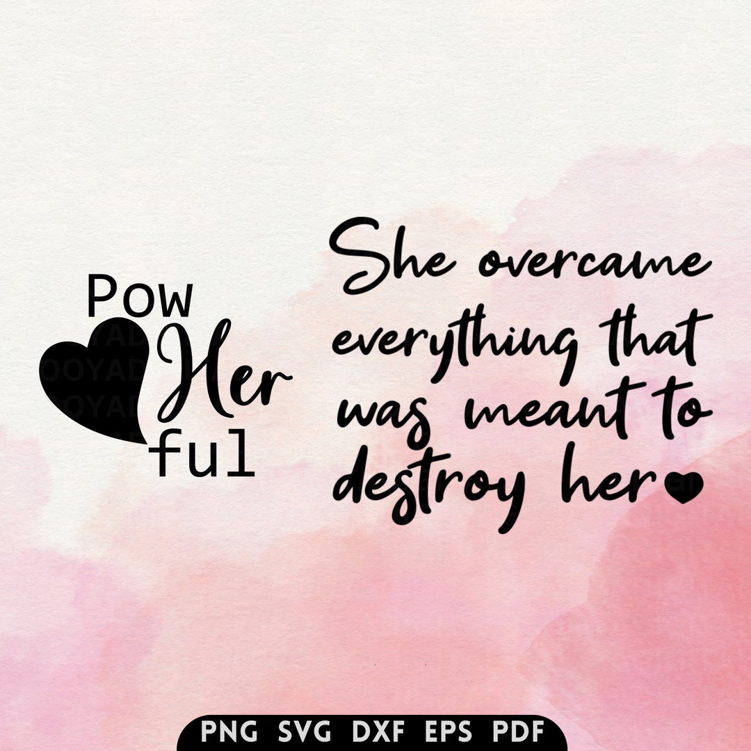 Ella superó Svg png, Yo soy ella svg, mompreneur svg, svg motivacional ...