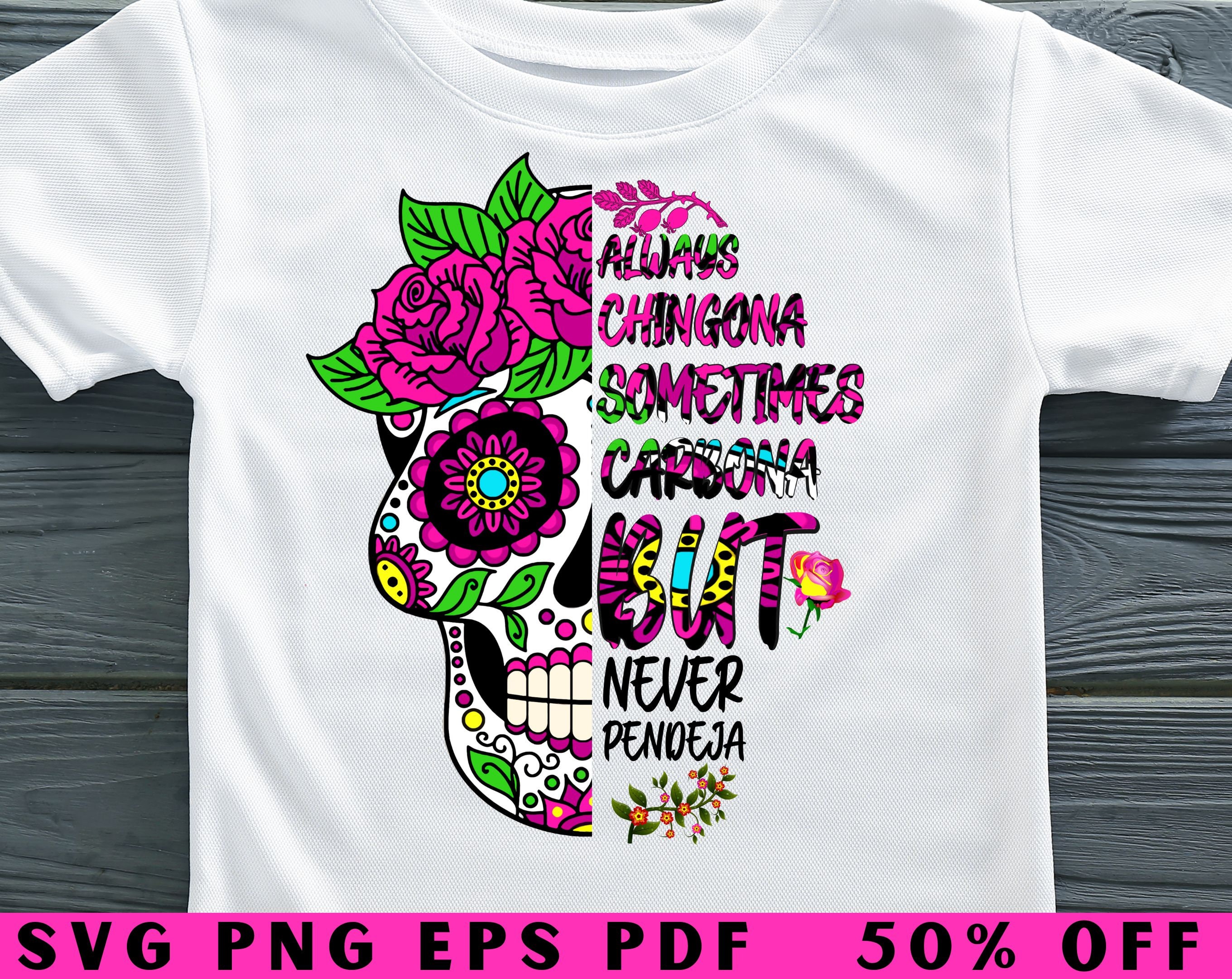 Latin Girl Always Chingona Sometimes Cabrona but Never - Etsy