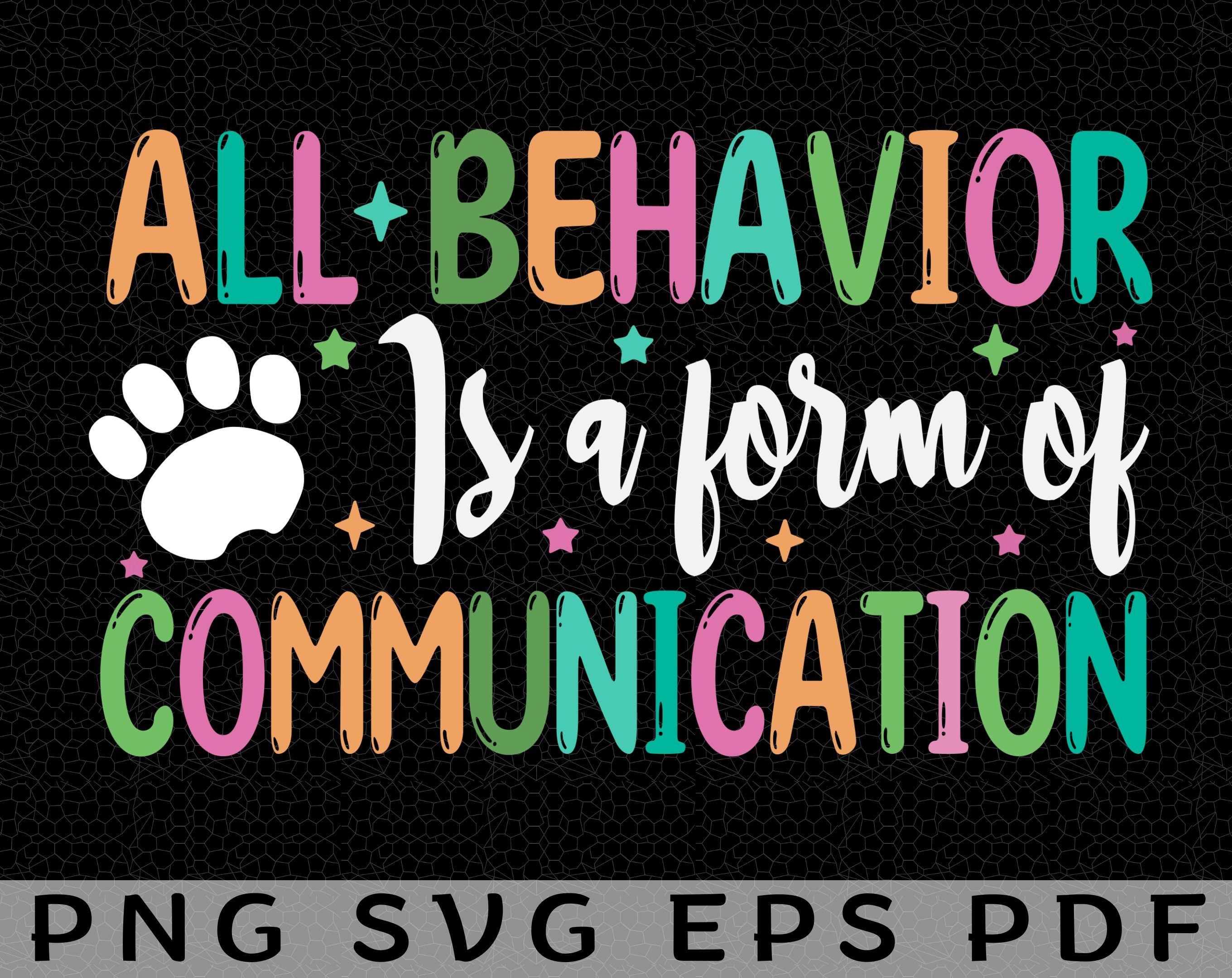 All Behavior is A Form of Communication Svg Special Education - Etsy
