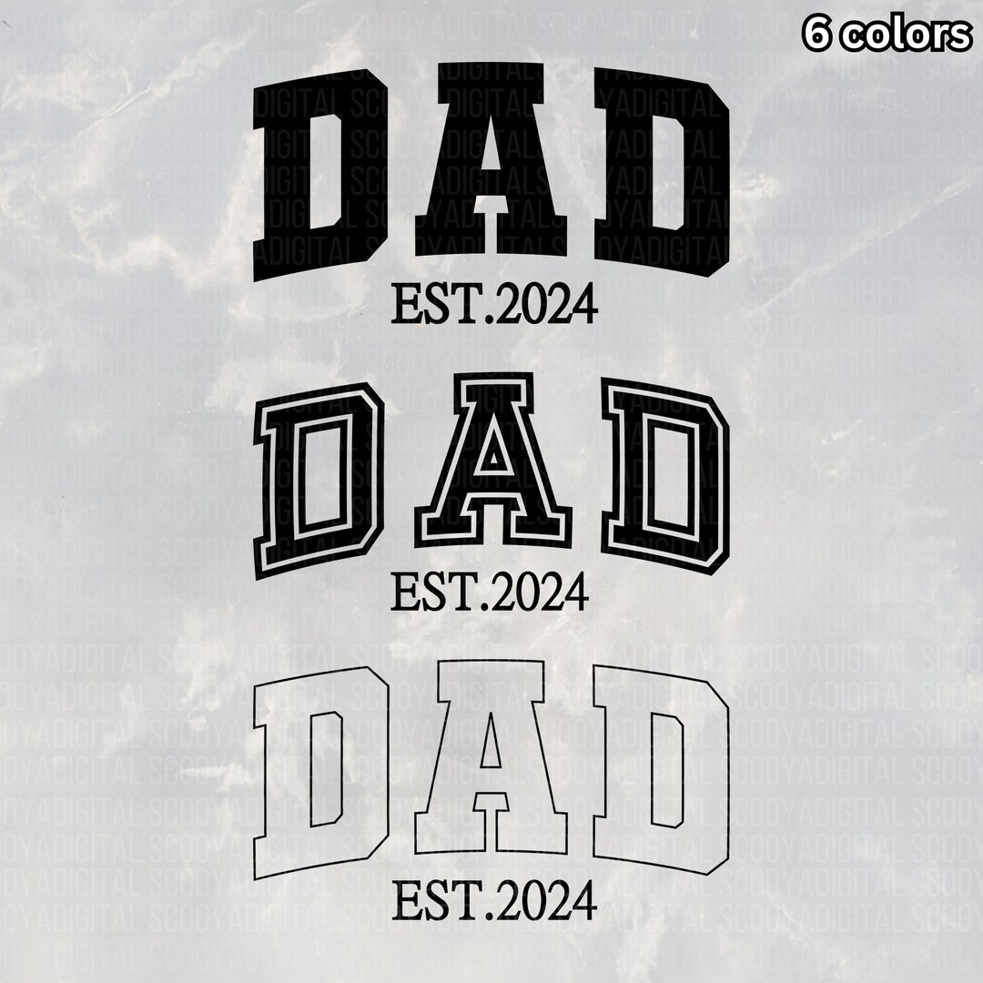 Dad Est 2024 SVG Bundle, Dad Est 2024 PNG, Dad Varsity Svg, Dad Est ...