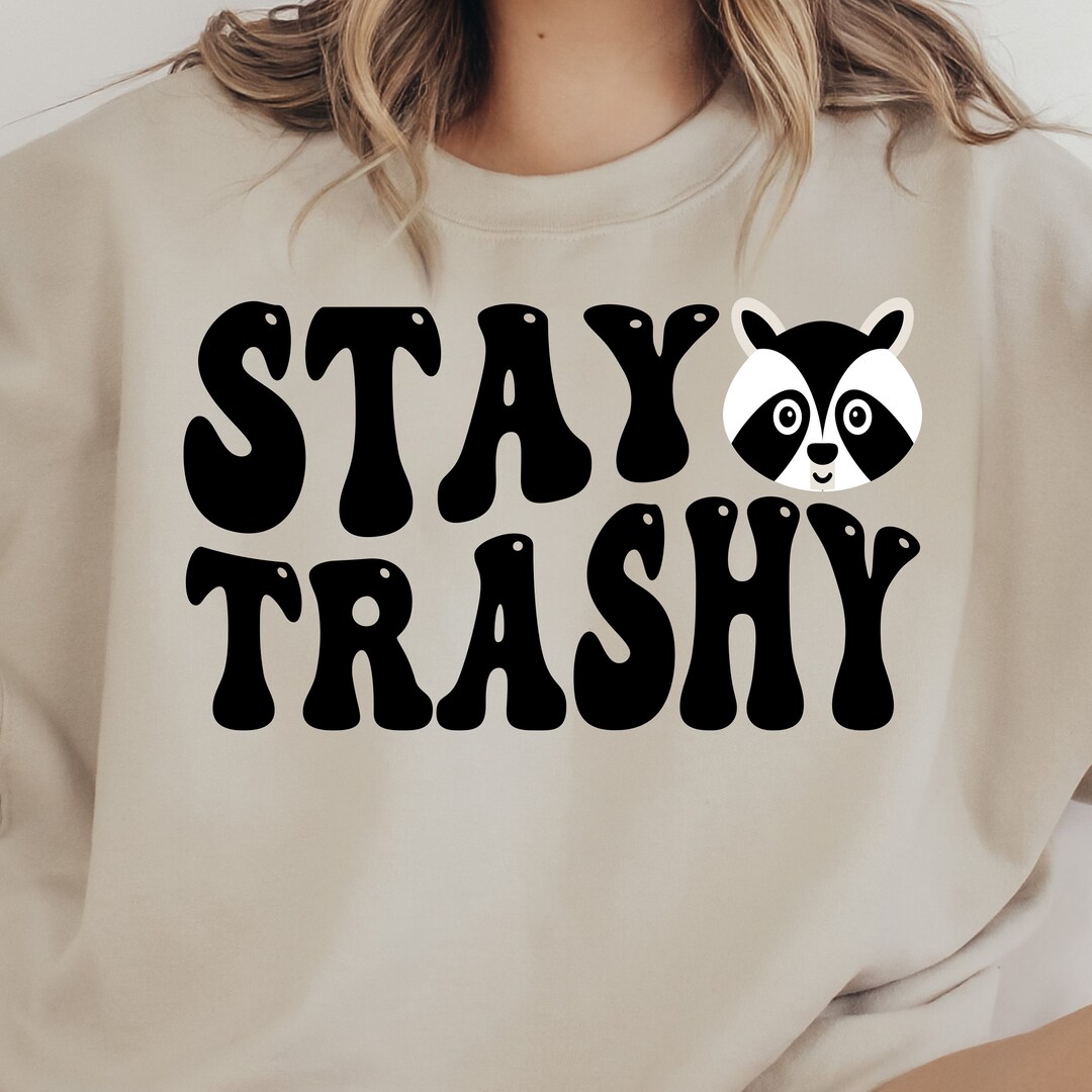Stay Trashy SVG PNG, Funny Raccoon Svg, Opossum Svg, Retro Svg, Funny ...