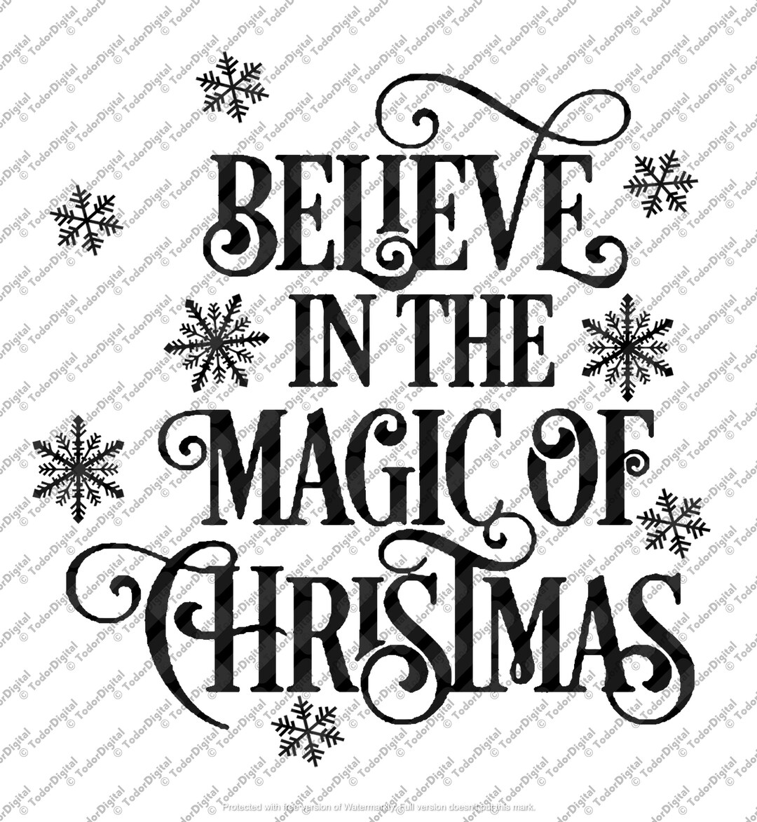Believe in the Magic of Christmas Svg File, Christmas Svg, Christmas ...