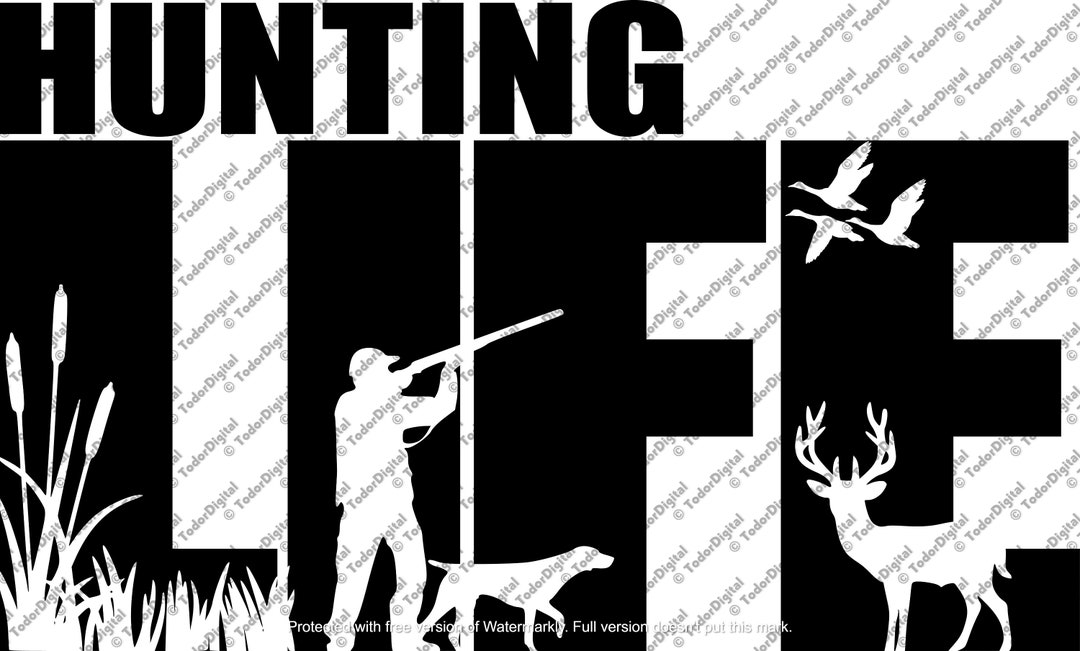 Hunting Life Svg File Hunting Svg Life Svg Decor Svg for Cricut Svg for ...