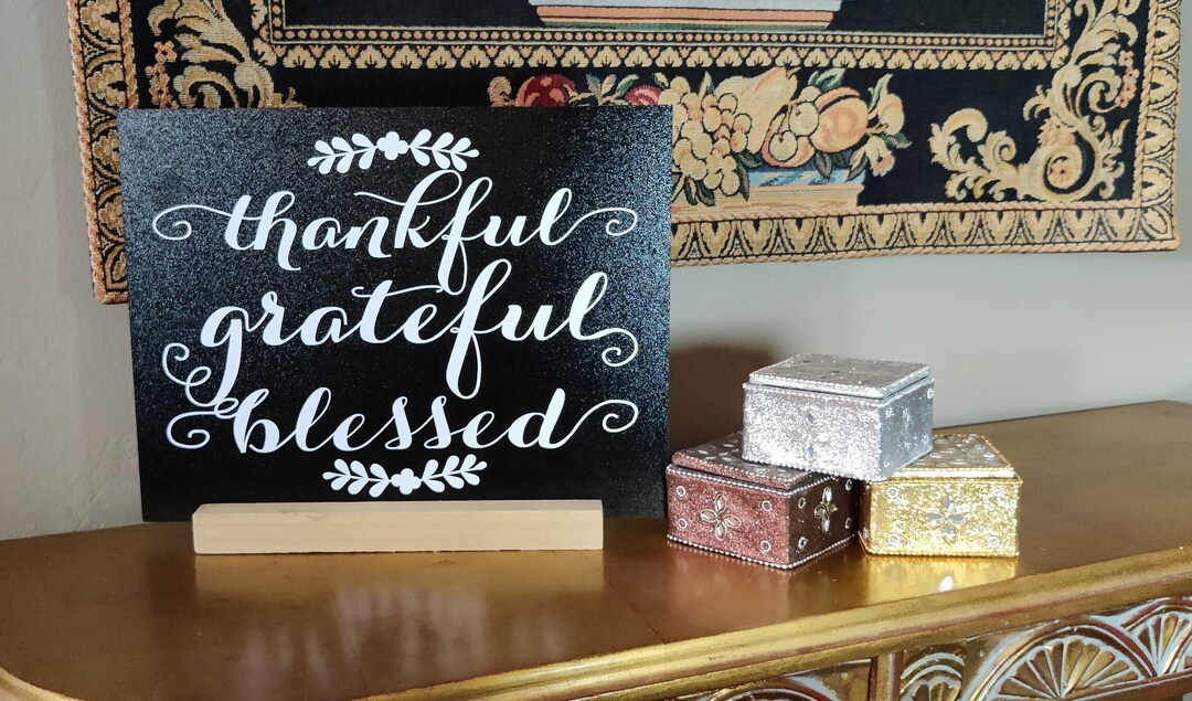 Thankful Grateful Blessed Sign, Inspirational Sign, Chalkboard and ...