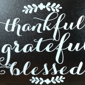 Thankful Grateful Blessed Sign, Inspirational Sign, Chalkboard and Vinyl Sign, Fall Decor ...