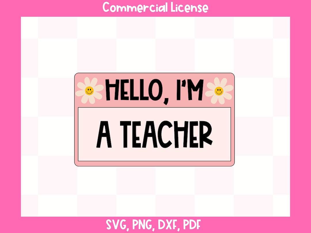 Hello I'm A Teacher SVG, Teacher Svg, Best Teacher Svg, Teacher ...