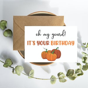 Oh My Gourd It's Your Birthday Card Printable Cards - Etsy