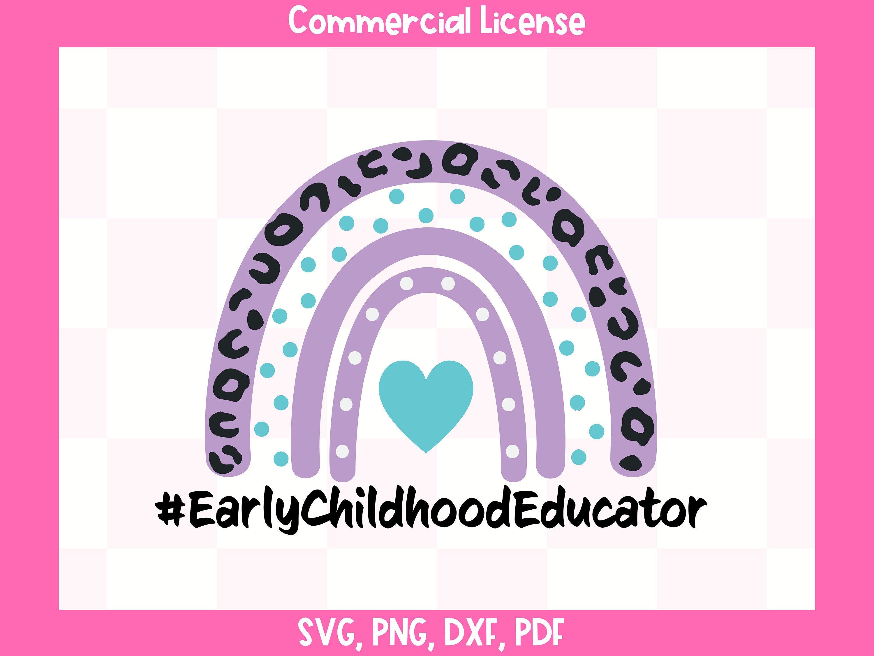 Early Childhood Educator SVG, Teacher Life Svg, Educator Sublimation ...