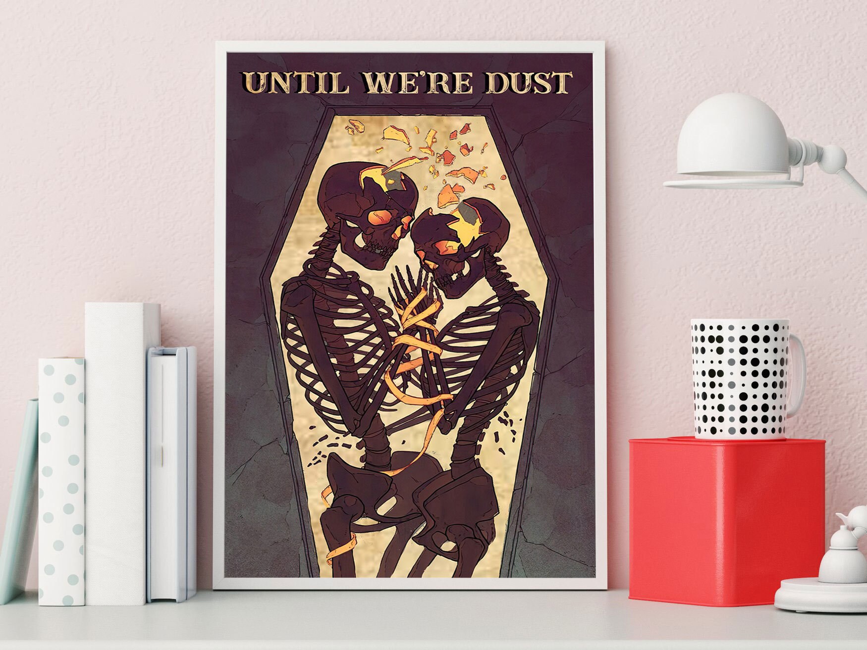 Skeleton Until Were Dust Poster - Love Skull - Love Tattoo-love You-you ...