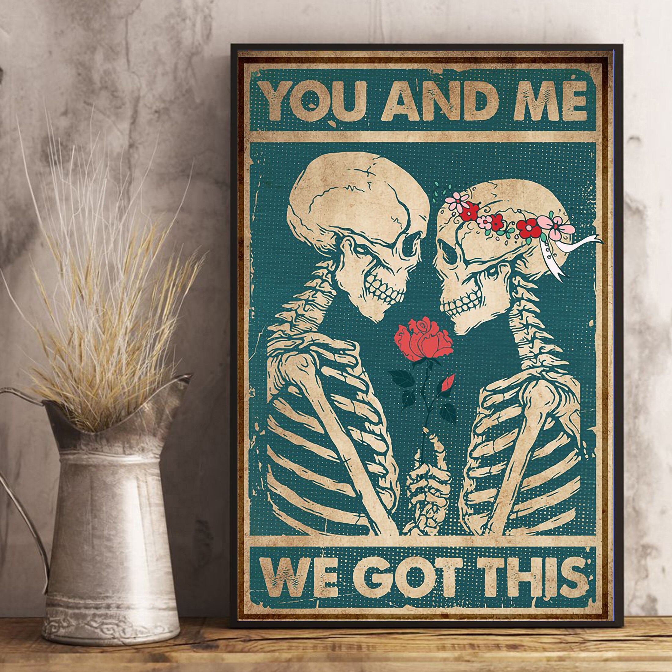 You and Me We Got This Poster-unframe Paper Poster -love Family- Poster ...