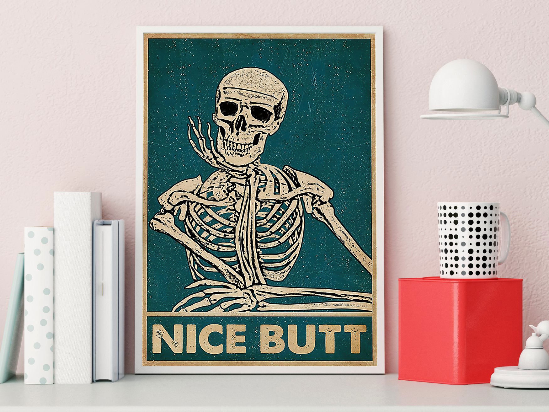 Skeleton Poster, Nice Butt Skeleton Vertical Poster, Funny Skeleton ...