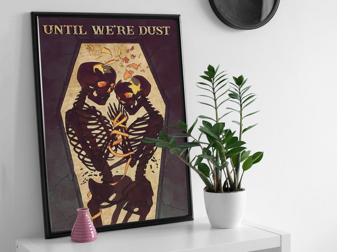 Skeleton Until Were Dust Poster - Love Skull - Love Tattoo-love You-you ...