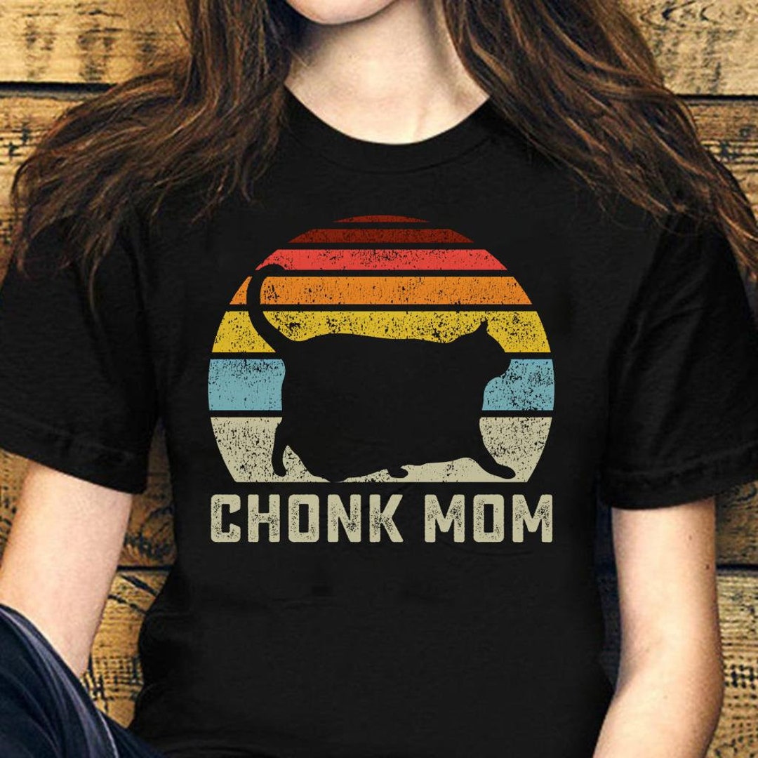 Chonk Cat Mom Scale Meme Funny Retro Style Mommy Cats Memes T-shirt, Chonk Funny Retro Vintage ...