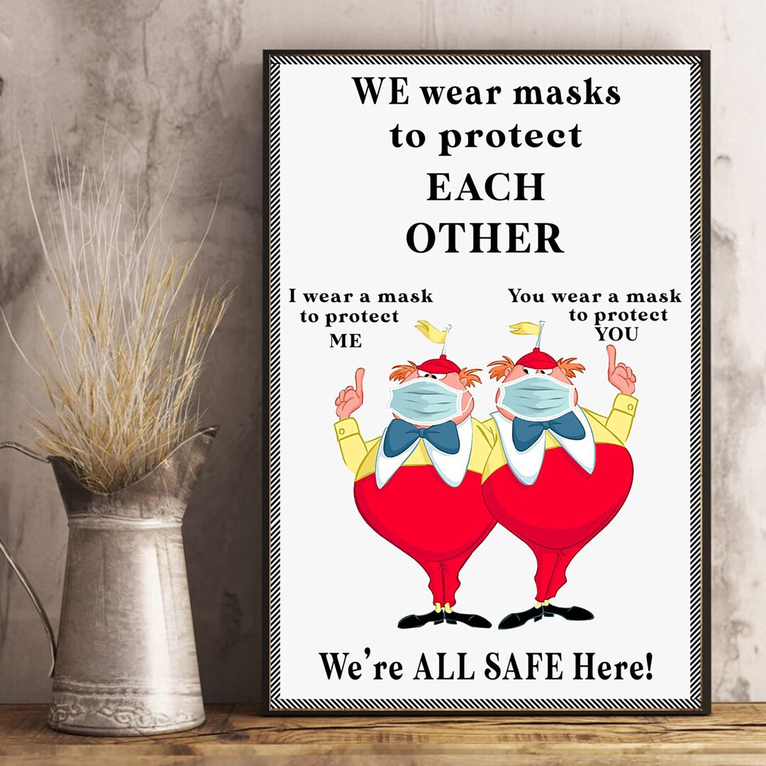 We Wear Mask to Protect Each Other - We're ALL SAFE Here Poster ...