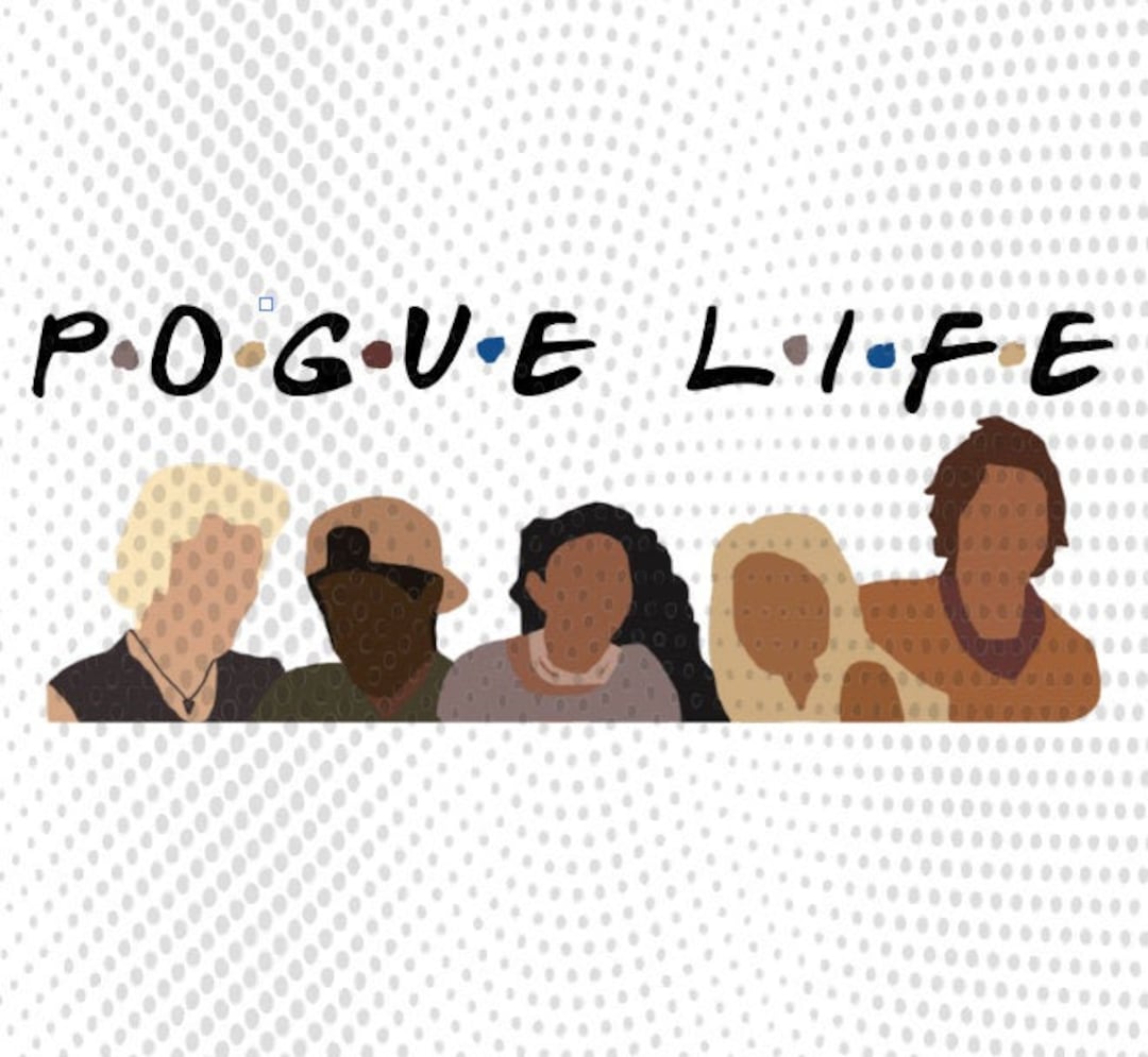 Pogue Life, OBX Life, Outer Banks Life, Friends Theme Sublimation File ...