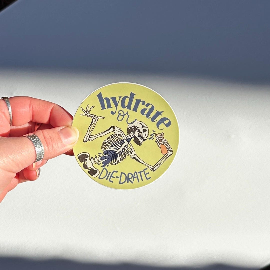 Hydrate or Die-drate Sticker - Etsy