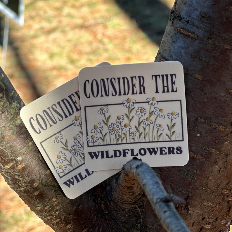 Consider the Wildflowers Sticker - Etsy