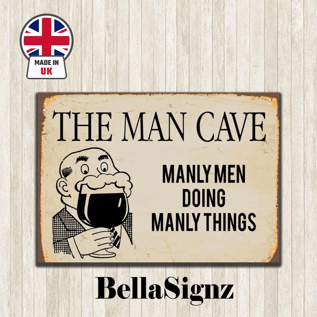 Manly Men Doing Manly Things Funny Mancave Wall Garage Tin Sign UK - Etsy