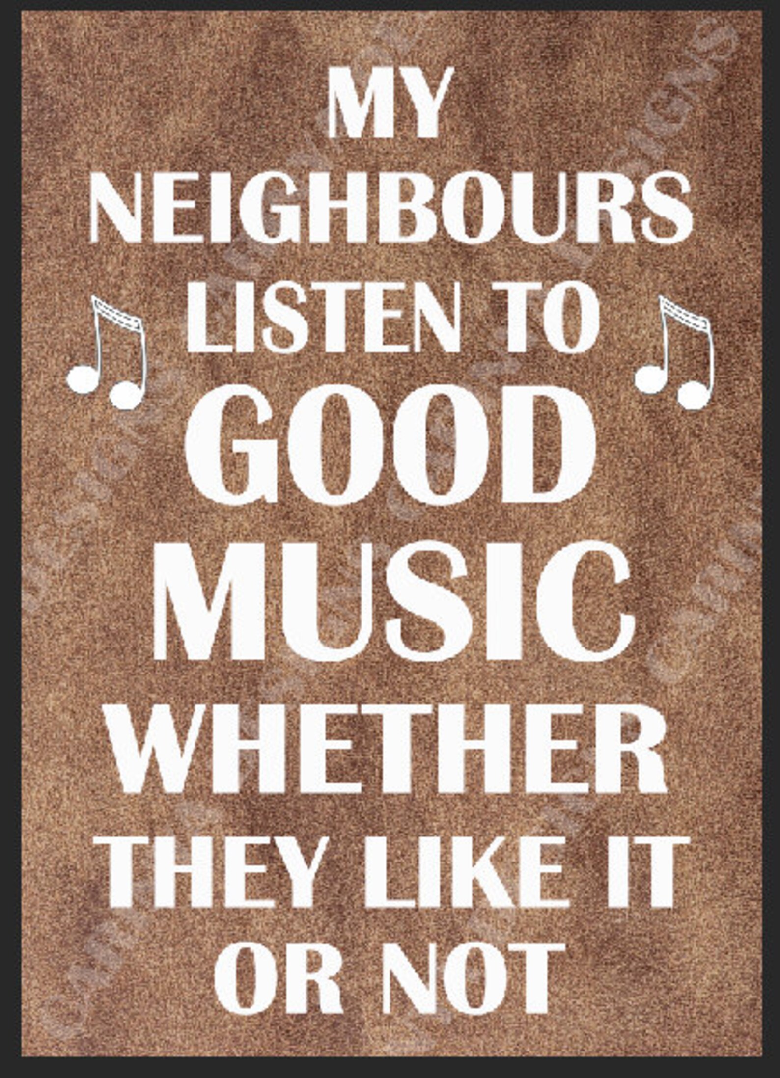My neighbours listen to good music FUNNY Humour metal sign | Etsy