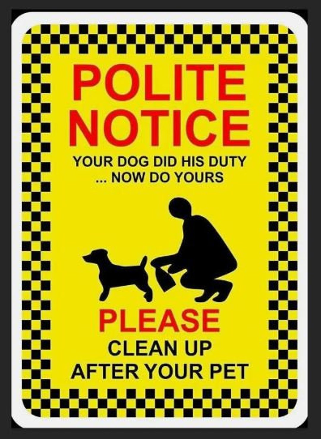 Notice Please Clean up After Your Pet Dog Poo Mess Metal Plaque Sign ...