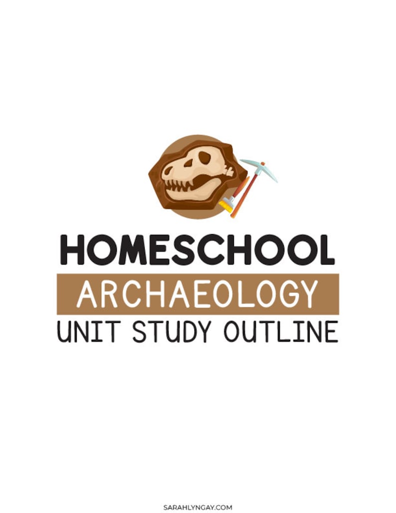 Archaeology Unit Study Outline, Archaeology, Digital Download ...